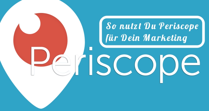 So nutzt Du Periscope für Dein Marketing - Martina Fuchs | EXPERT BRANDING